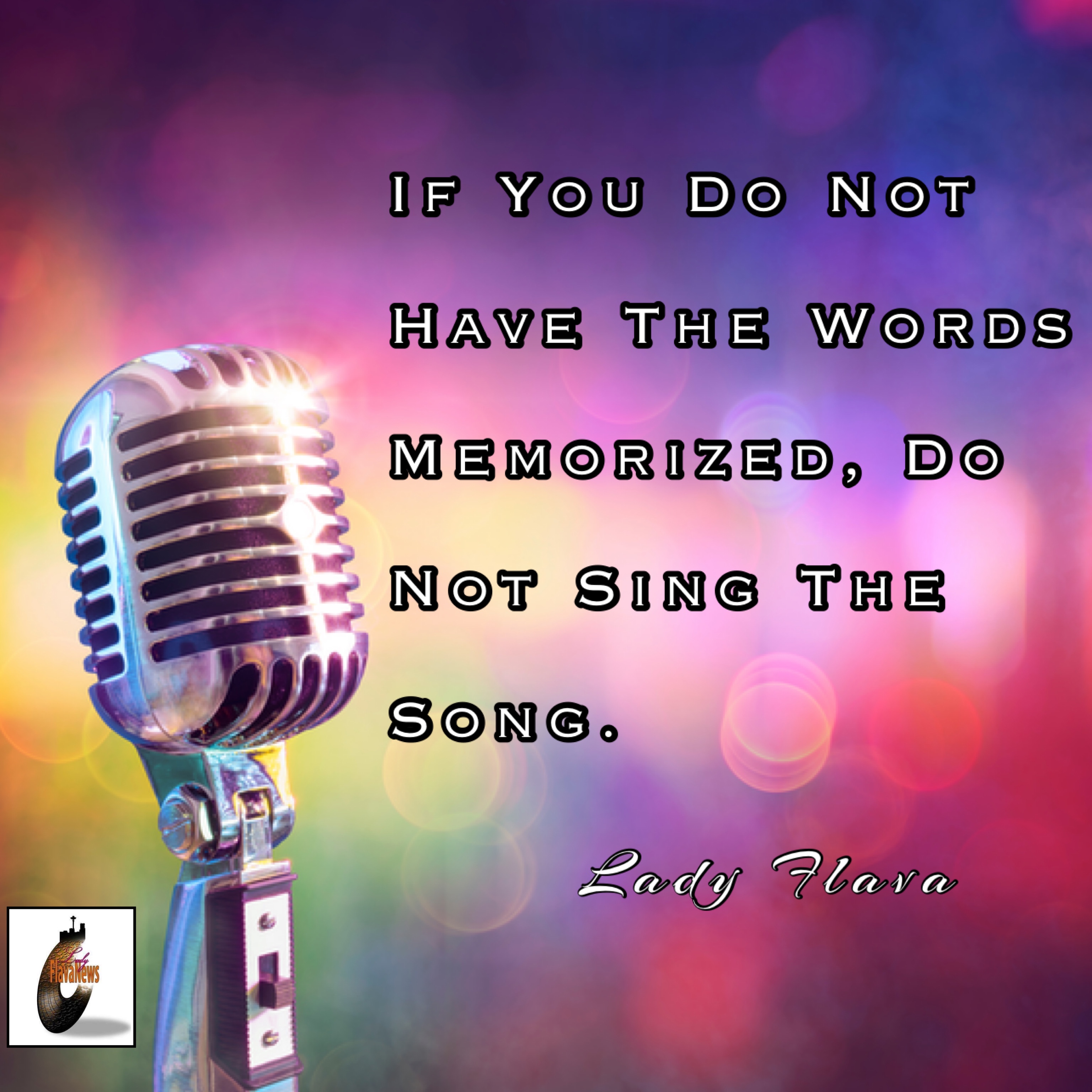 Performers: Do Not Sing If You Do Not Know The Words – Lady Flava News