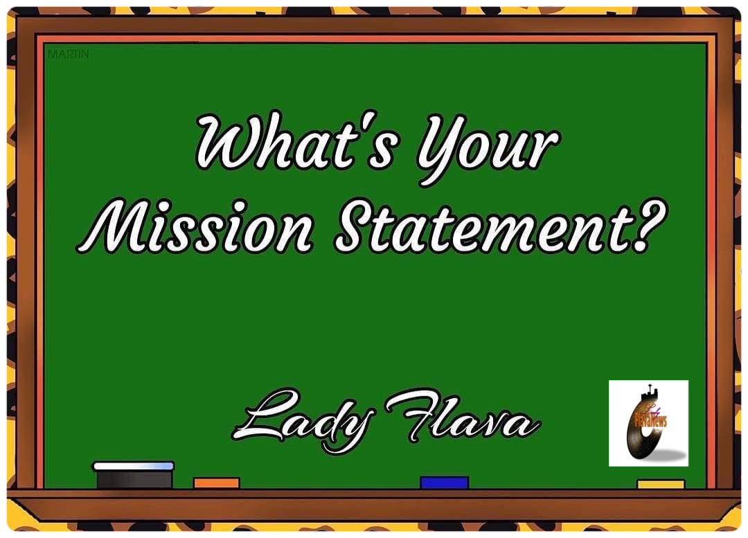 A&E Mission Statement – Lady Flava News