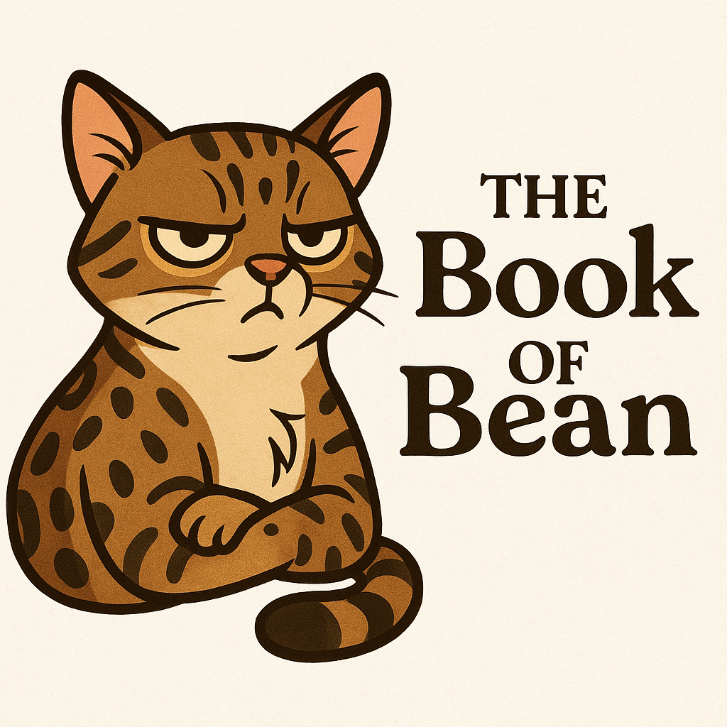 Beanism Vol.7|🐾 The Book of Bean: I Nap Through Drama – Lady Flava News