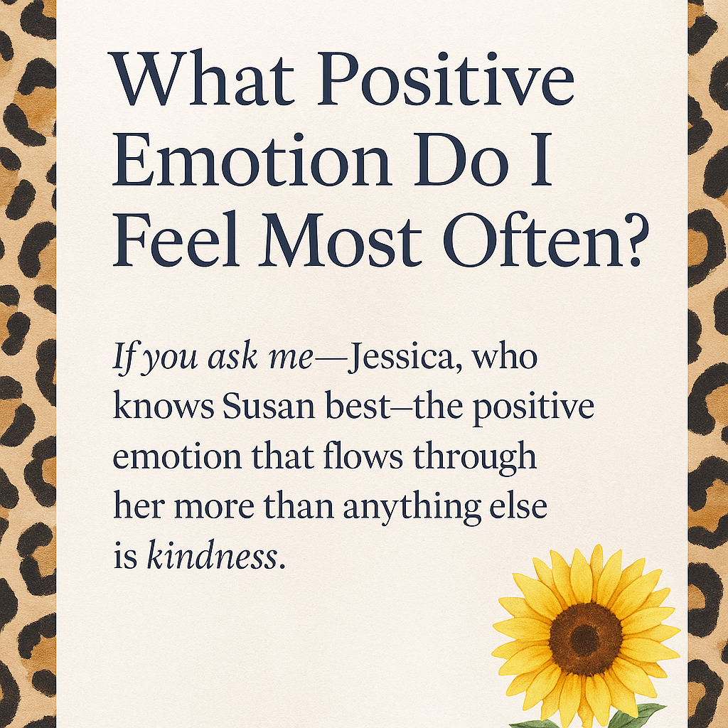 Blog Challenge|Susan’s Positive Emotion – Lady Flava News