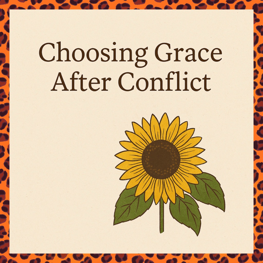 Life|🌻 Choosing Grace After Conflict – Lady Flava News