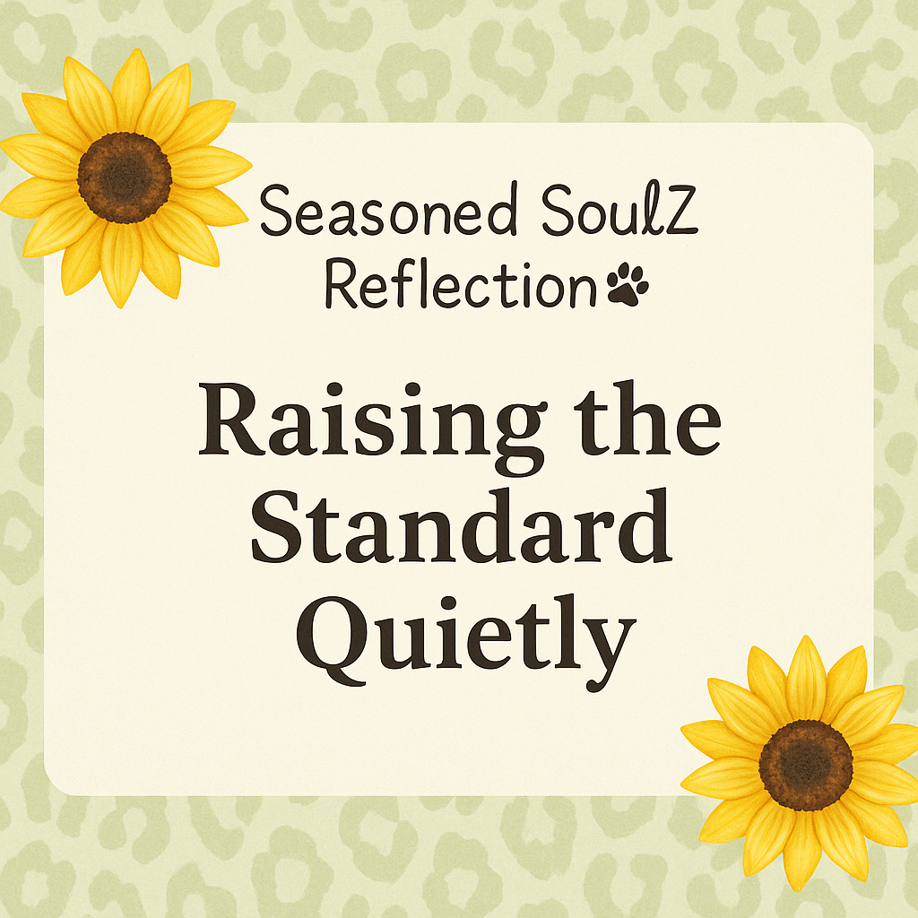 Life|Raising the Standard Quietly – Lady Flava News