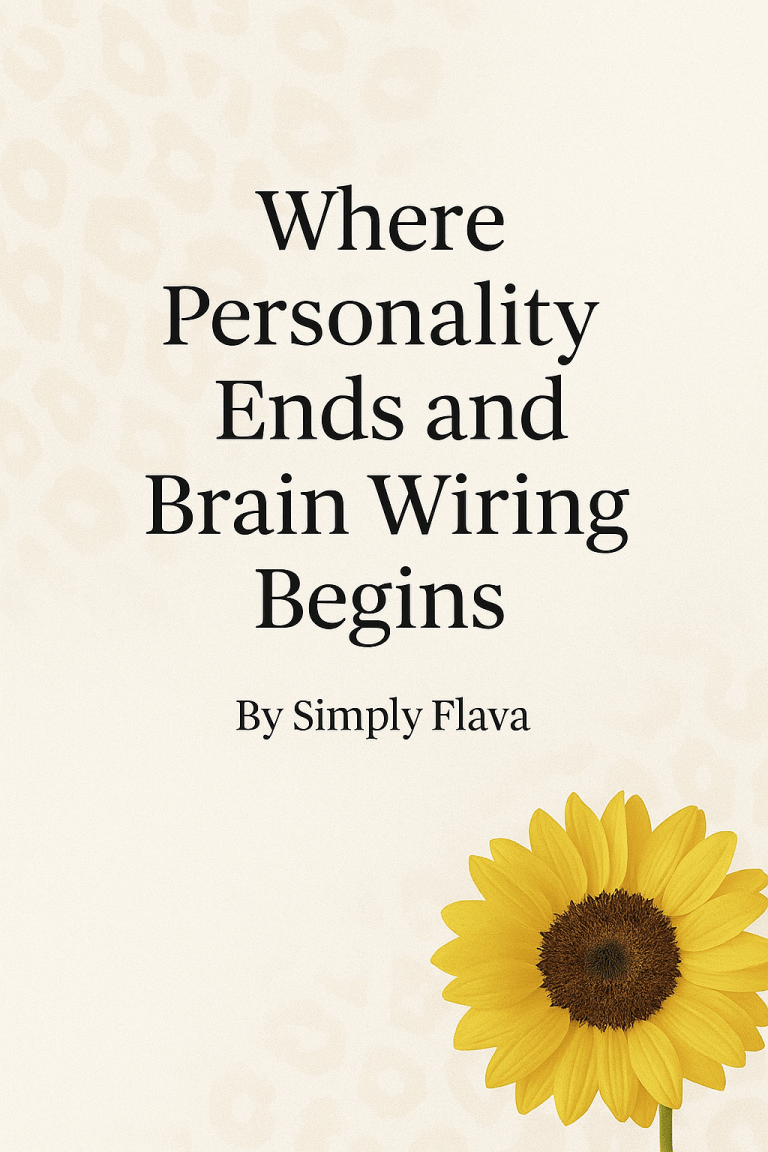 Life|🌻 Where Personality Ends and Brain Wiring Begins – Lady Flava News